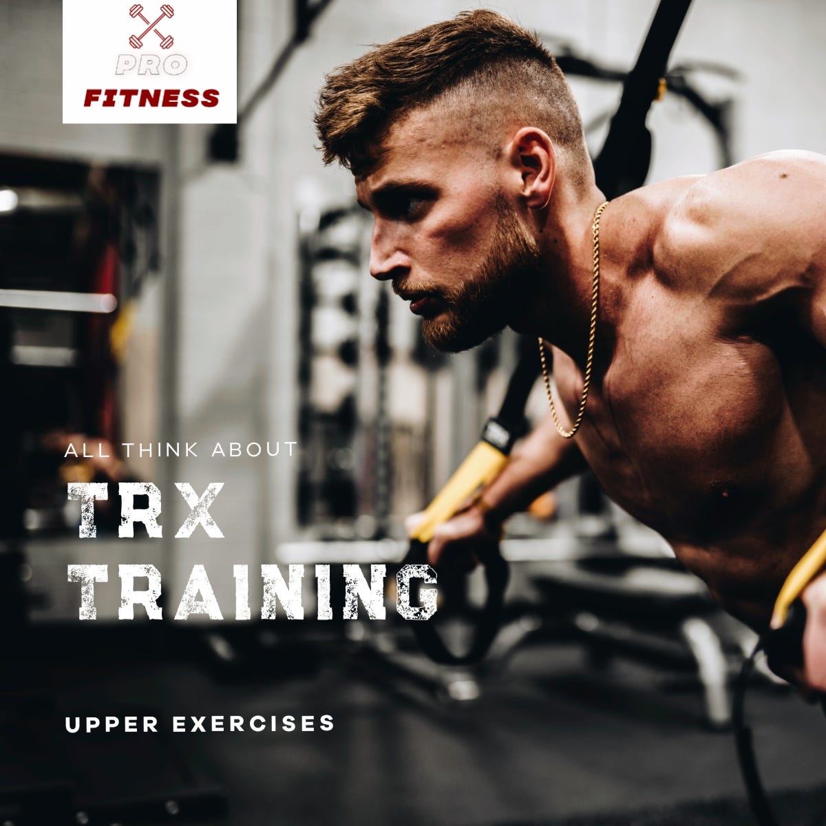 what is TRX workout ? all info about TRX and trx workout plan for beginners - Fitness Pro X - Medium