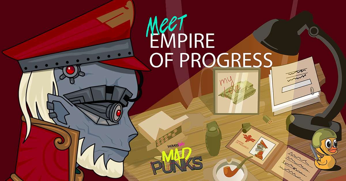 Meet Empire of Progress. Diary entry №535. A new day, a new… | by Waves Punks Verse | Medium