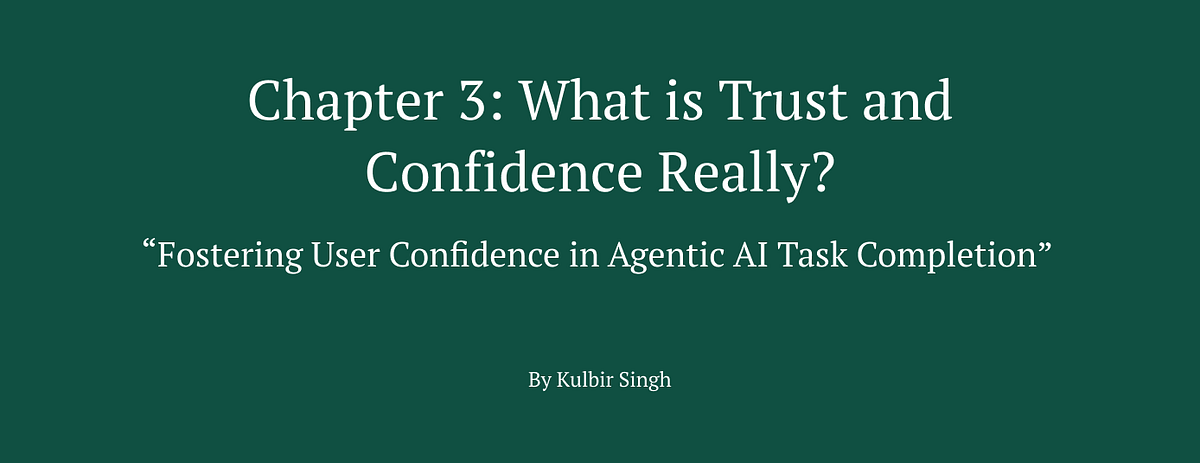 Chapter 3: What is Trust and Confidence Really? | by Kulbir Singh | Medium