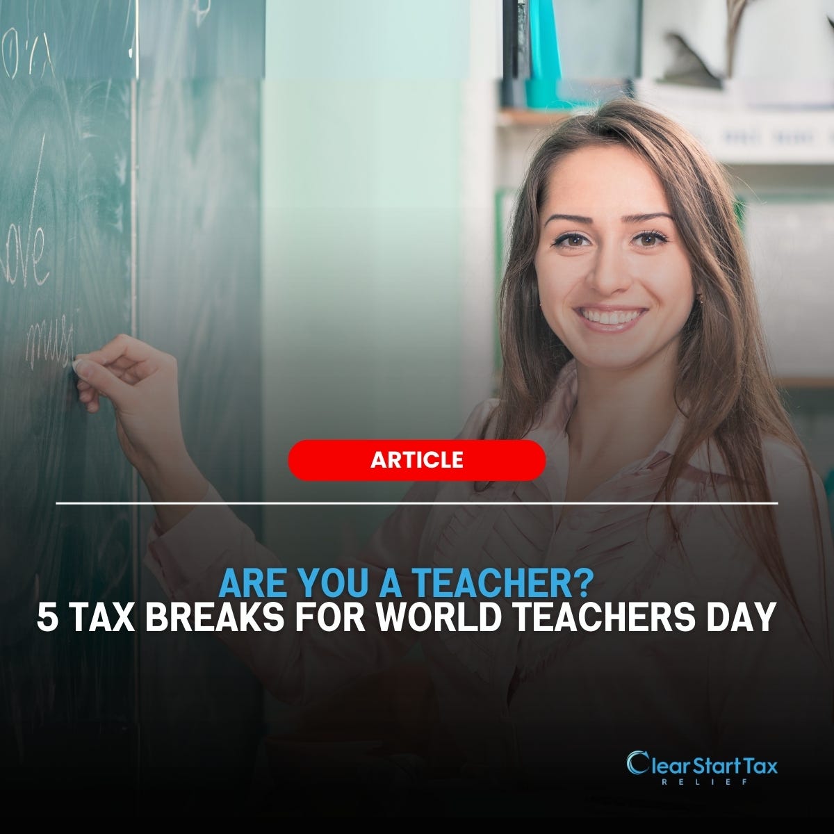 5 Tax Breaks for Teachers on World Teachers’ Day | by Clear Start Tax ...