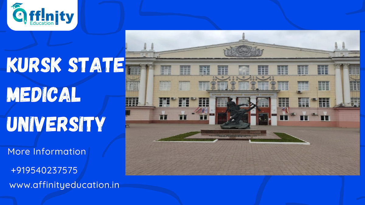 Kursk State Medical University: A Comprehensive Guide | by Systemeducation | Jun, 2024 | Medium