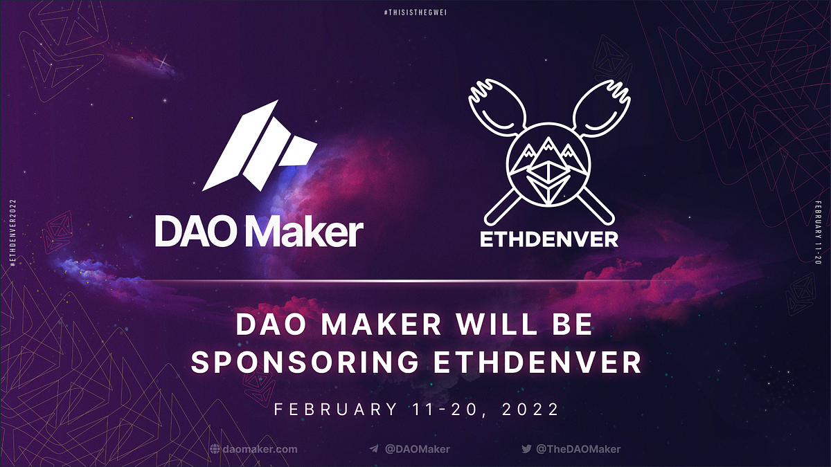 Meet DAO Maker at ETH Denver. This year DAO Maker will be joining and… | by Leonid M. | Medium