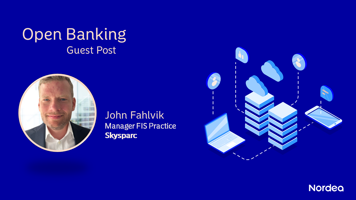 When (not if) Open Banking becomes standard in Treasury | by Nordea ...