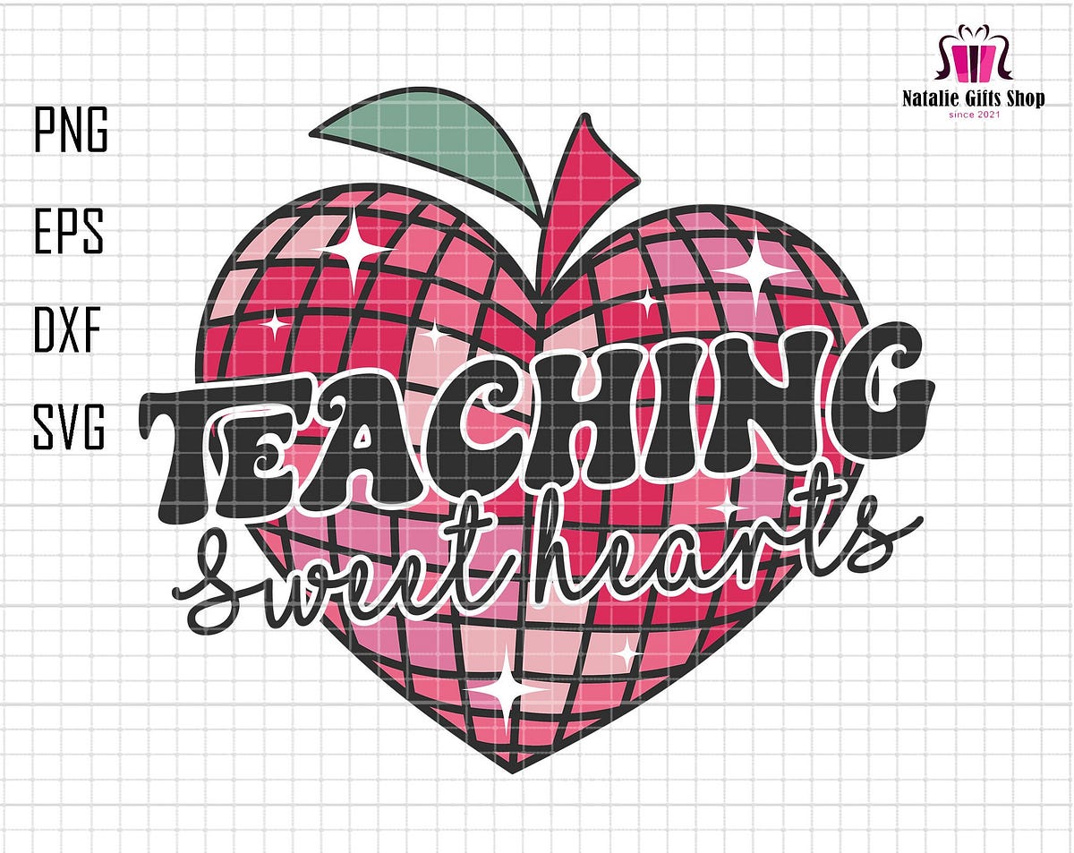 Teaching Sweetheart Svg, Valentine Day Svg, Teacher Valentine Svg ...