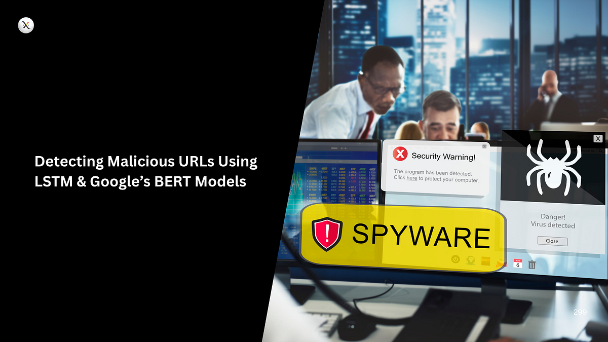 Detecting Malicious URLs Using LSTM and Google’s BERT Models | by Xaltius | Jun, 2025 | Medium