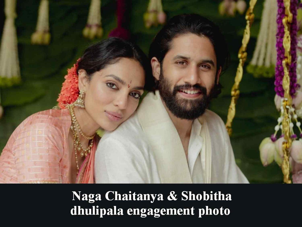 Naga Chaitanya & Shobitha engagement photos | by Telugusitara | Aug ...