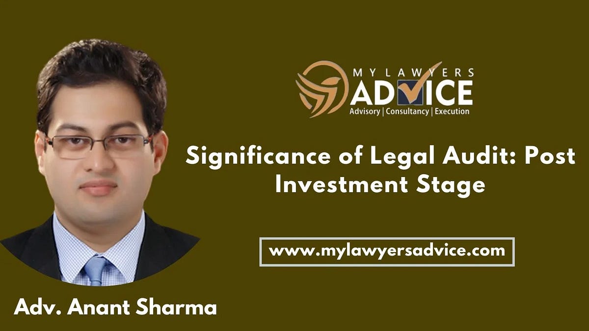 Significance of Legal Audit: Post Investment Stage | Corporate Law ...