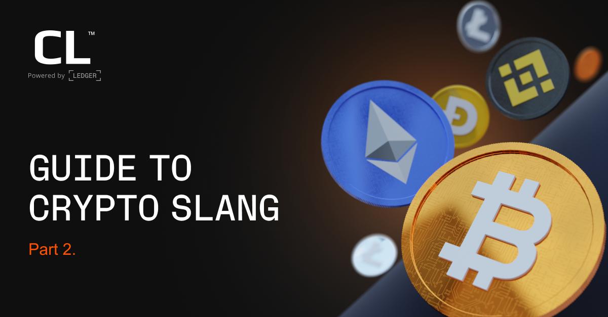 Crypto Life’s Guide to Crypto Slang — Part 2 | by Crypto Life (CL) | Medium