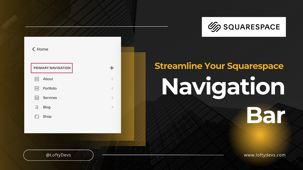 Streamline Your Squarespace Navigation Bar: A Step-by-Step Guide | by Squarespace Designer by ...