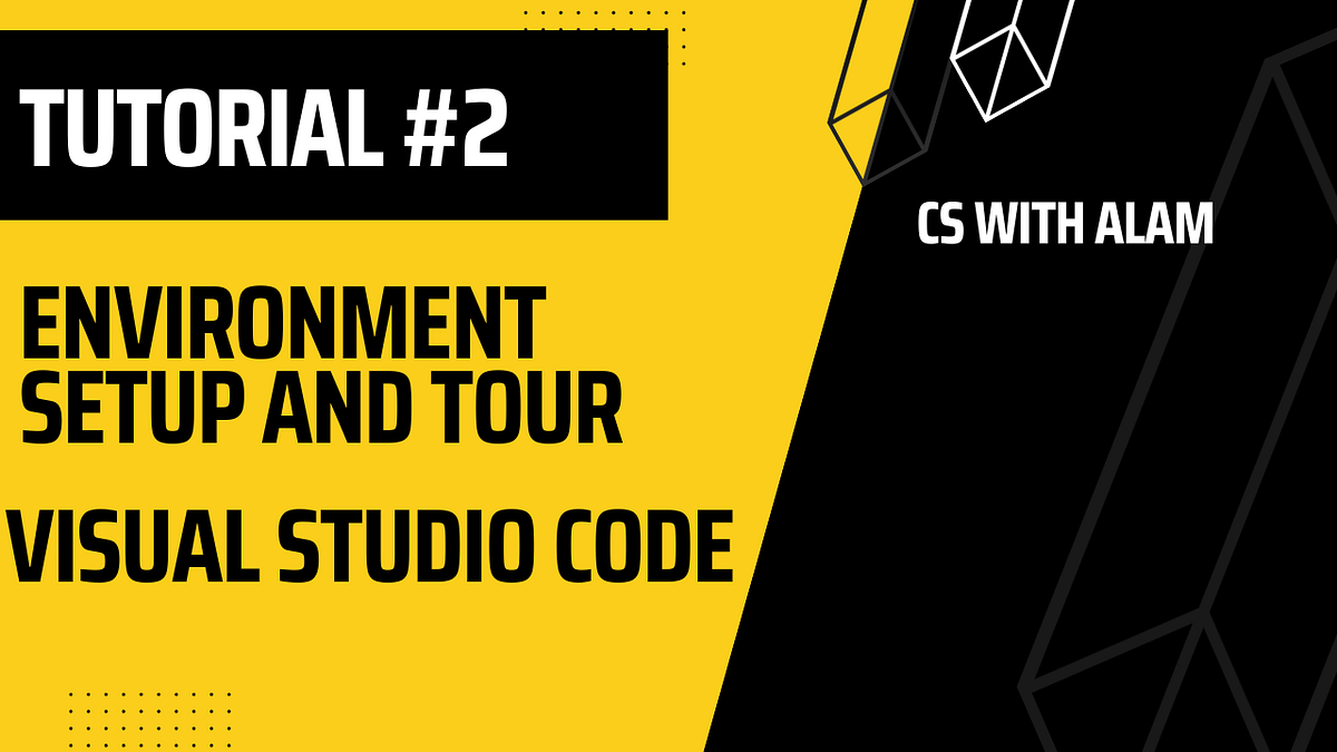 Web (MERN) & App (React Native) Development Tutorial#2 | Environment Setup and Tour | by Mehtab ...
