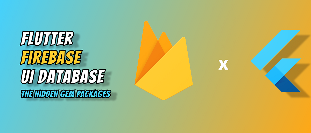 Firebase UI Database: The Hidden Gem Package | Part 3 | by Aakash Pamnani | Medium