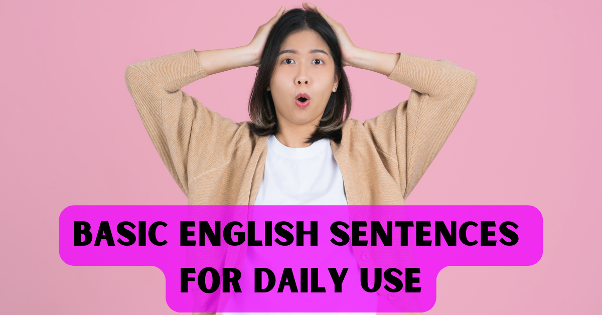 Basic English Sentences For Daily Use | by Learn English | Mar, 2024 ...
