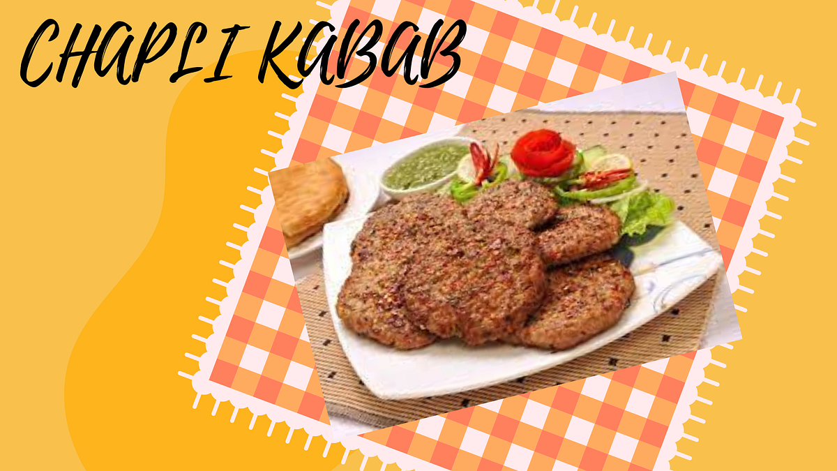 Peshawari Chapli Kabab Recipe: A Traditional Pakistani Dish That’s ...