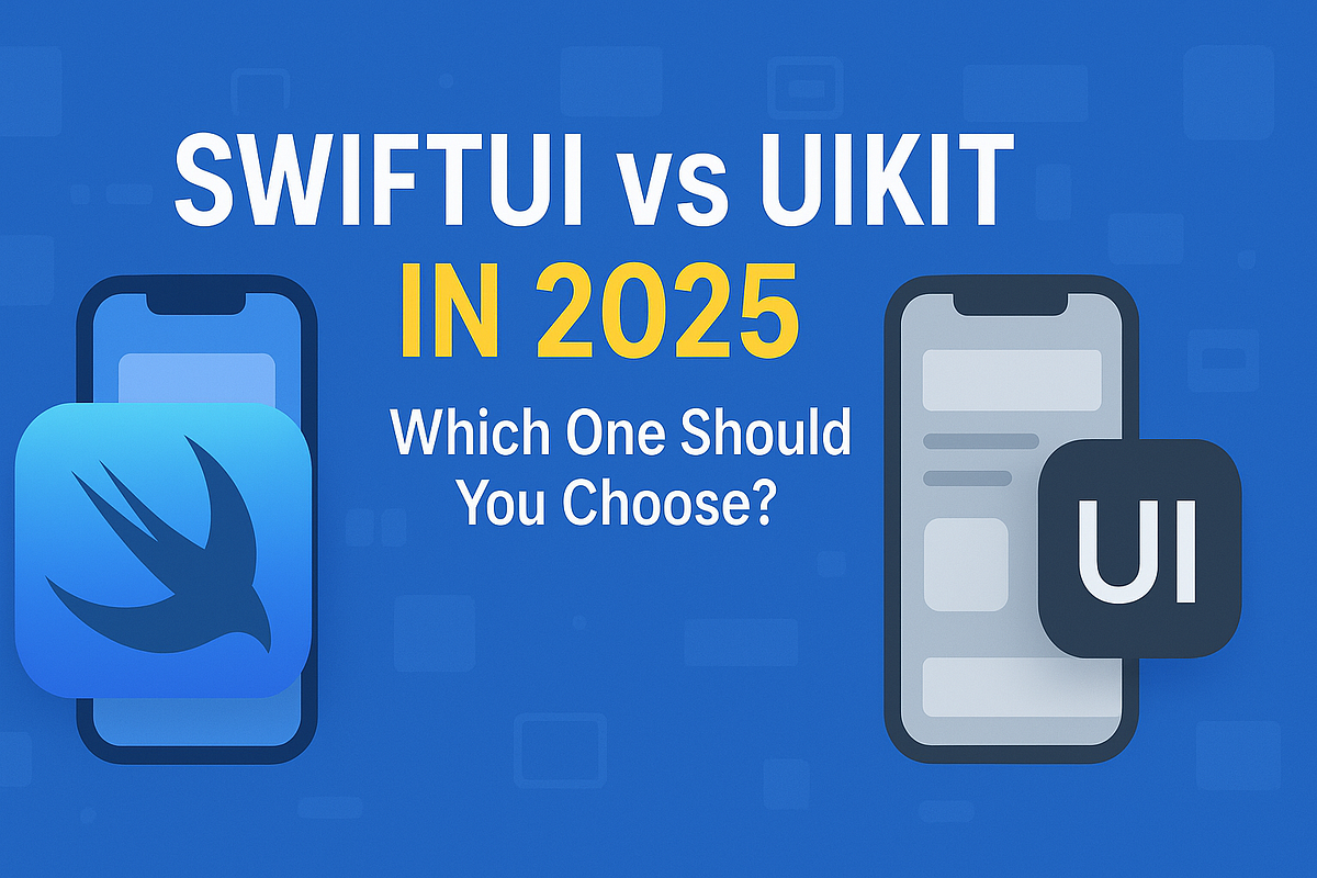 SwiftUI vs UIKit in 2025: Which One Should You Choose? | by Nesan | Cubed