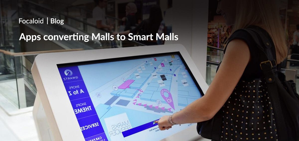 Apps converting Malls to Smart Malls | by Focaloid.com | Medium
