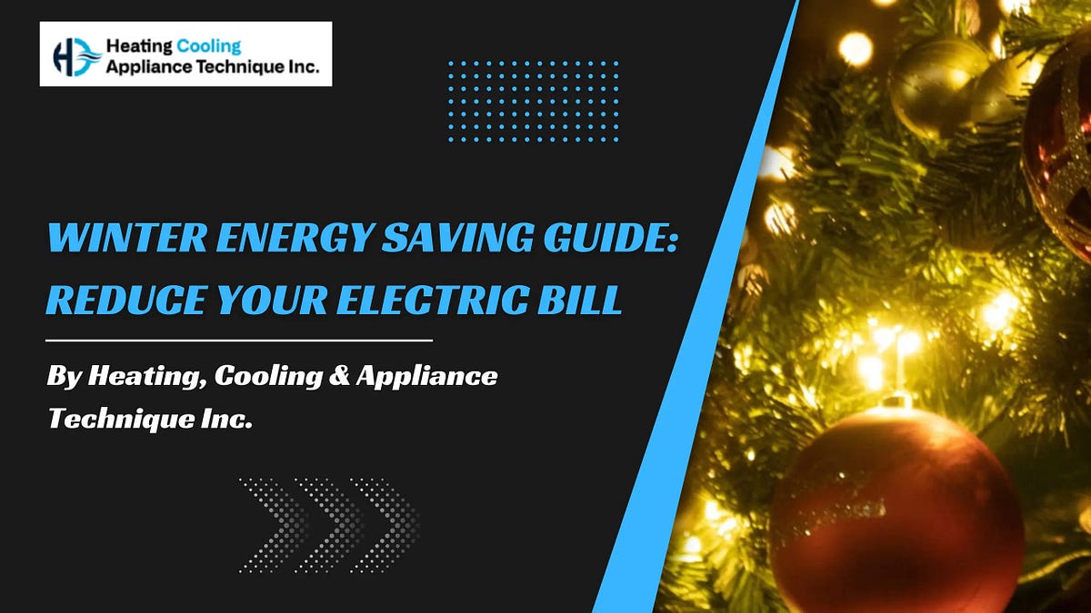 Winter Energy Saving Guide: Reduce Your Electric Bill ...