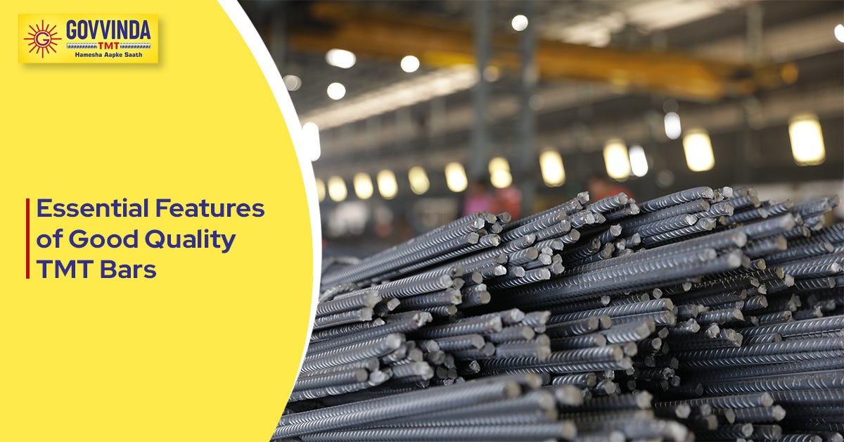 Essential Features of Good Quality TMT Bars | by Govvinda TMT | Medium