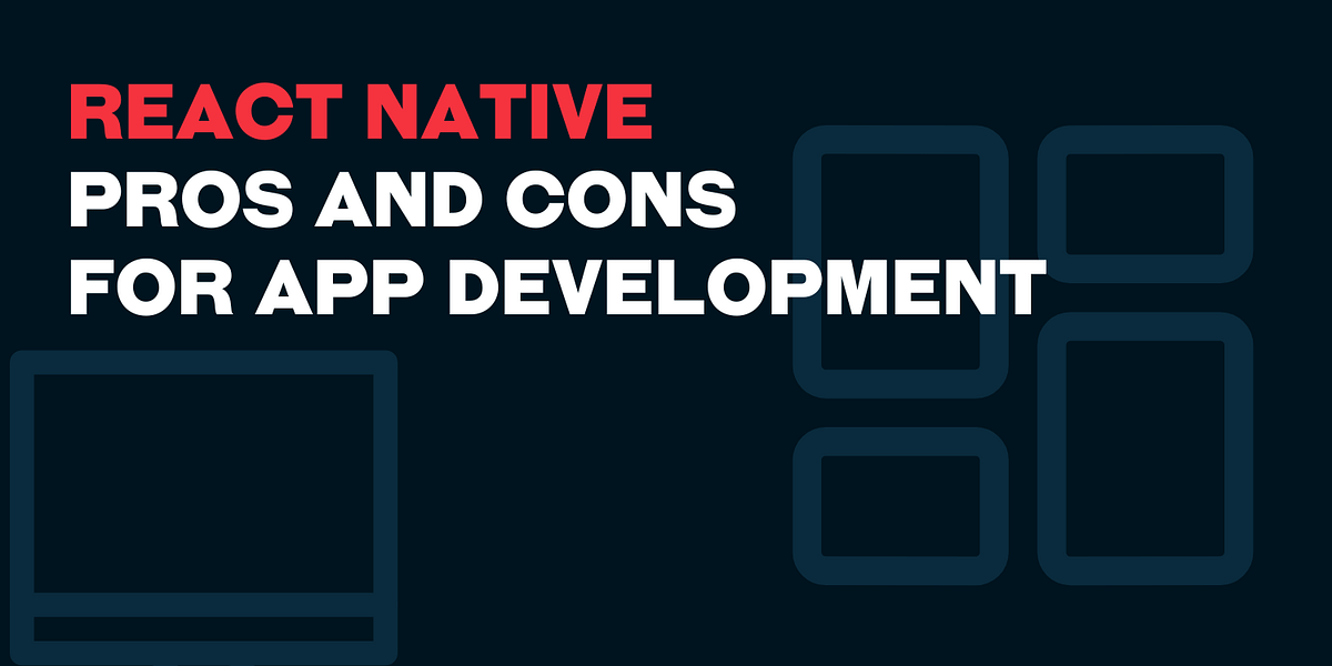 Pros and Cons of React Native in Mobile App Development in 2025 | Pagepro