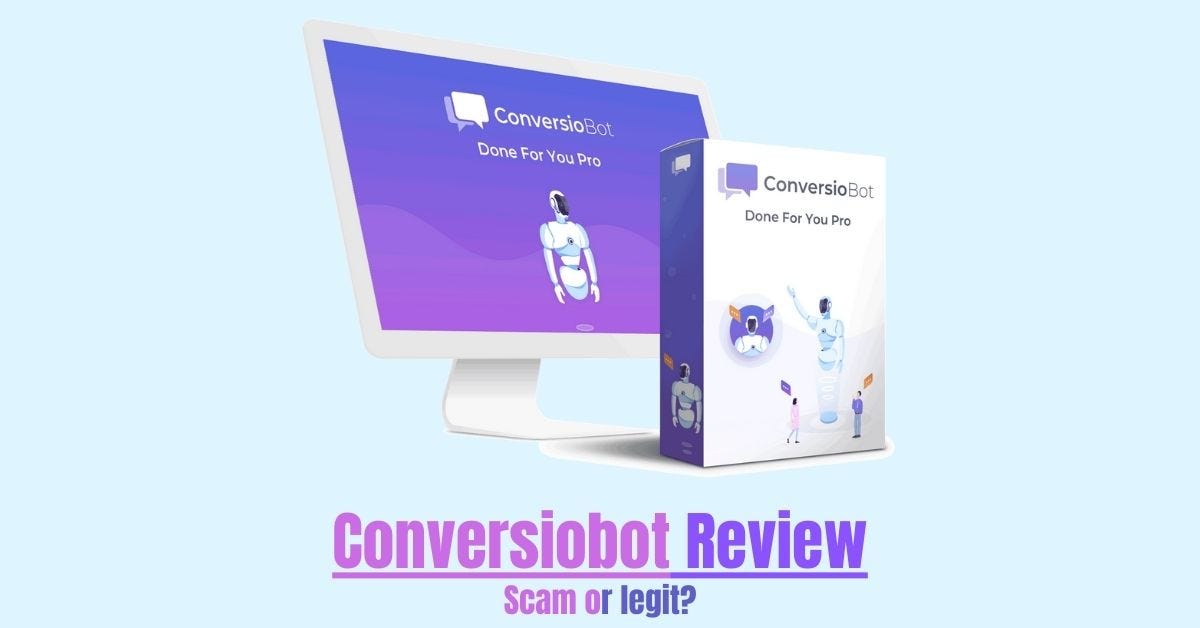 Conversiobot Review- Best AI Chatbot Truth! | Scam or Legit? | by BestBuynj | Medium