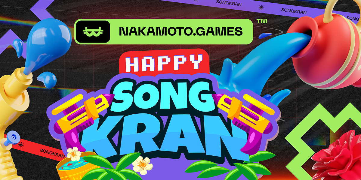 Celebrating Songkran with a Brand New Game | by Nakamoto.Games | Apr ...