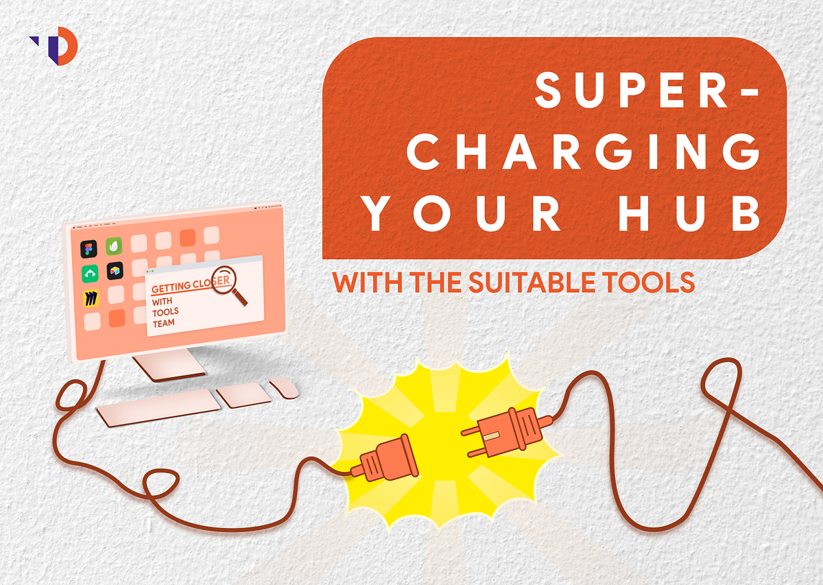 Getting Closer with Tools Team: Supercharging Your Hub with the Suitable Tools | by Telkom ...