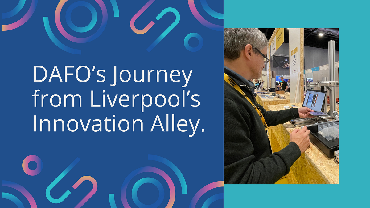 Celebrating One Year of Innovation: DAFO’s Journey from Liverpool’s ...