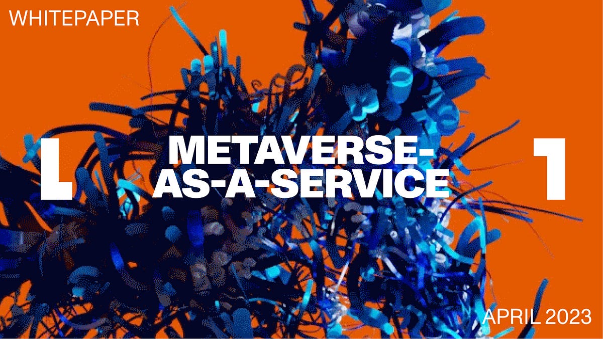 Introducing: Metaverse-as-a-Service | by LAMINA1 | Medium