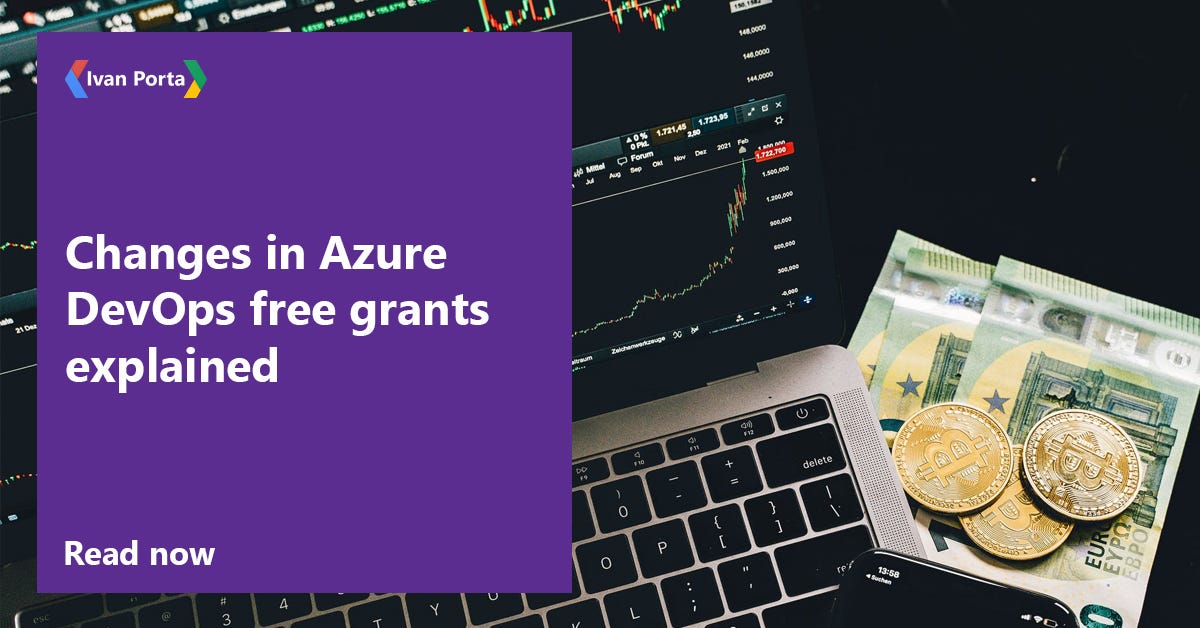 Changes in Azure DevOps free grants explained | by Ivan (이반) Porta ...
