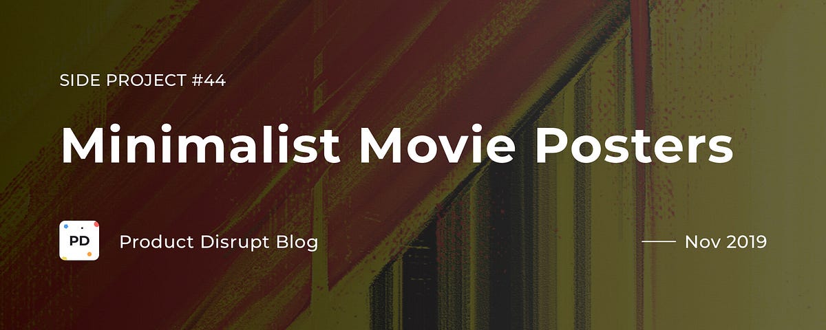 Side Projects — Minimalist Movie Posters | by Product Disrupt | Product ...