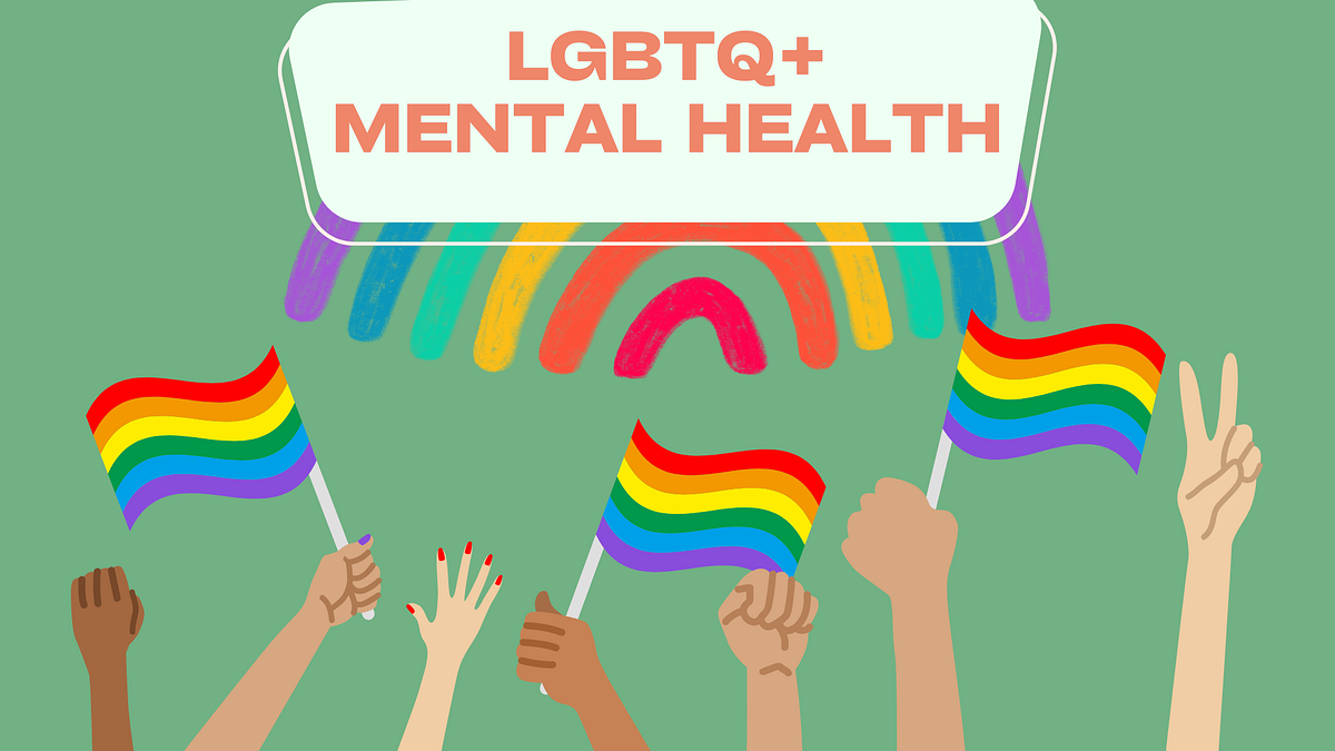 LGBTQ+ and Mental Health. What everyone needs to know | by Victoria ...