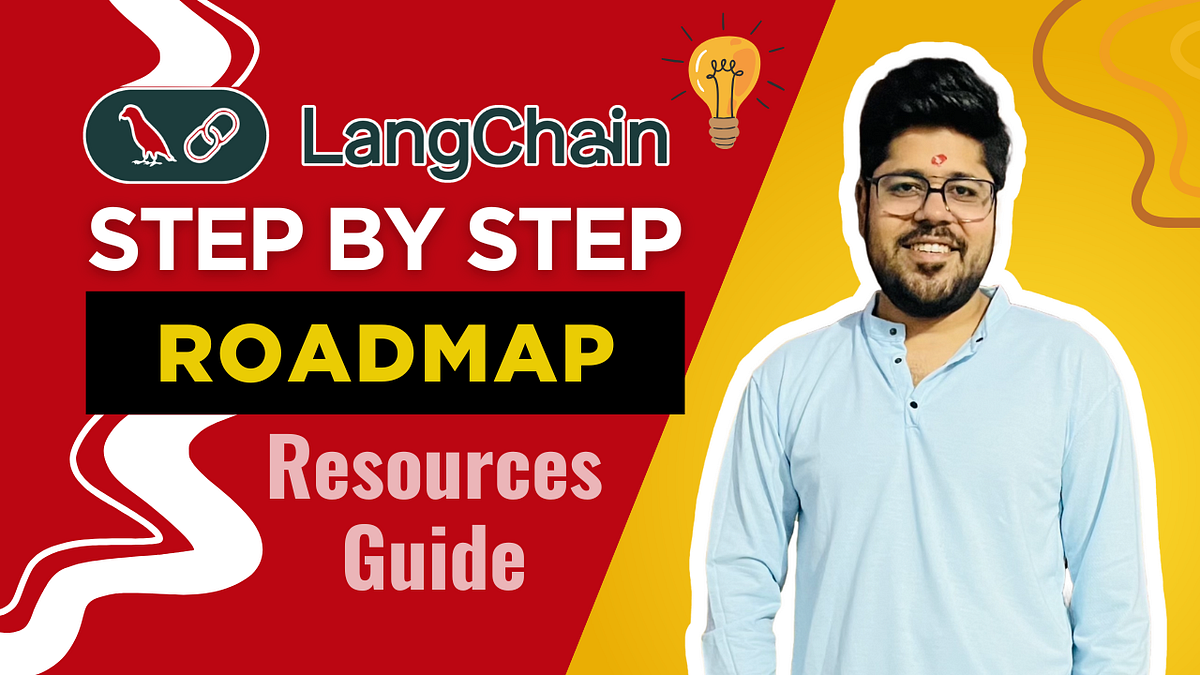 Mastering LangChain: Your Step-by-Step Roadmap from Beginner to ...