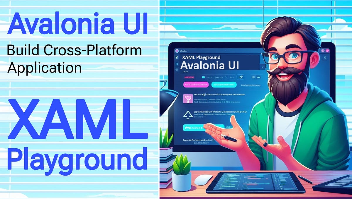 Exploring Avalonia XAML Playground: A Comprehensive Guide | by VectoArt | Medium