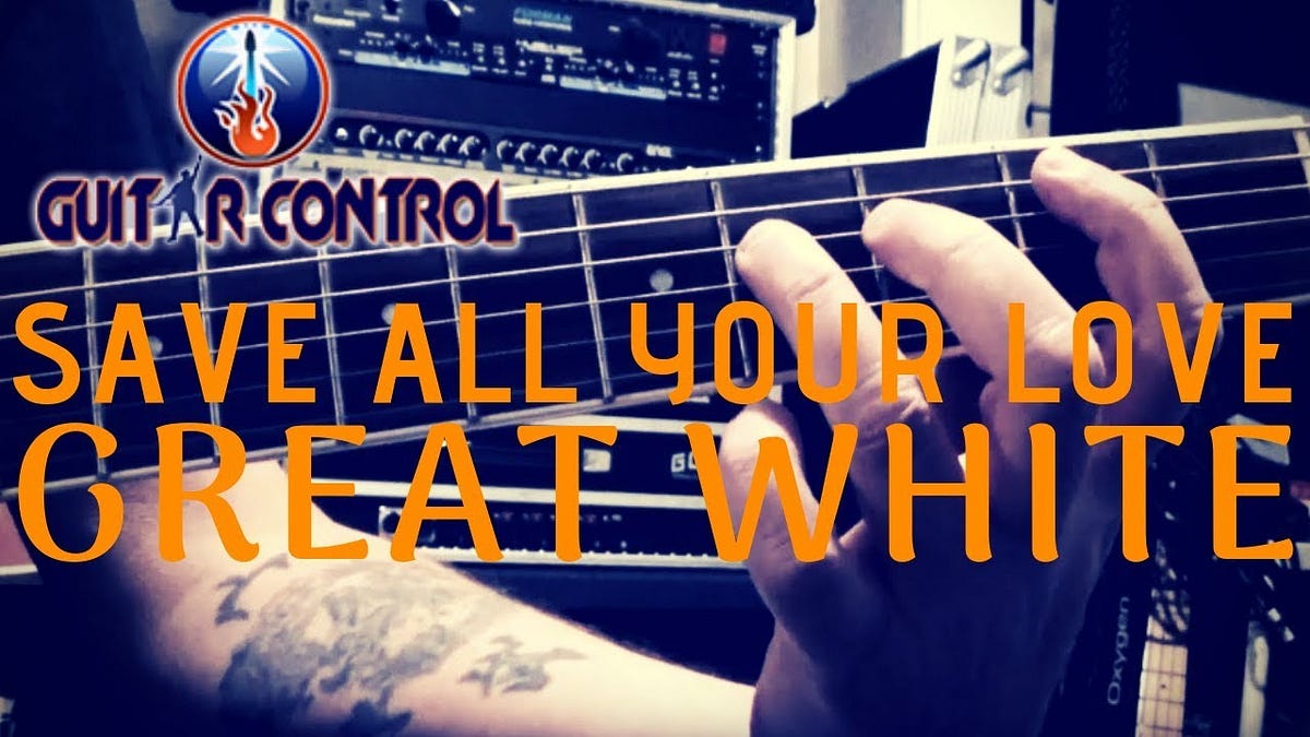 How To Play Save All Your Love By Great White On the Acoustic Guitar ...