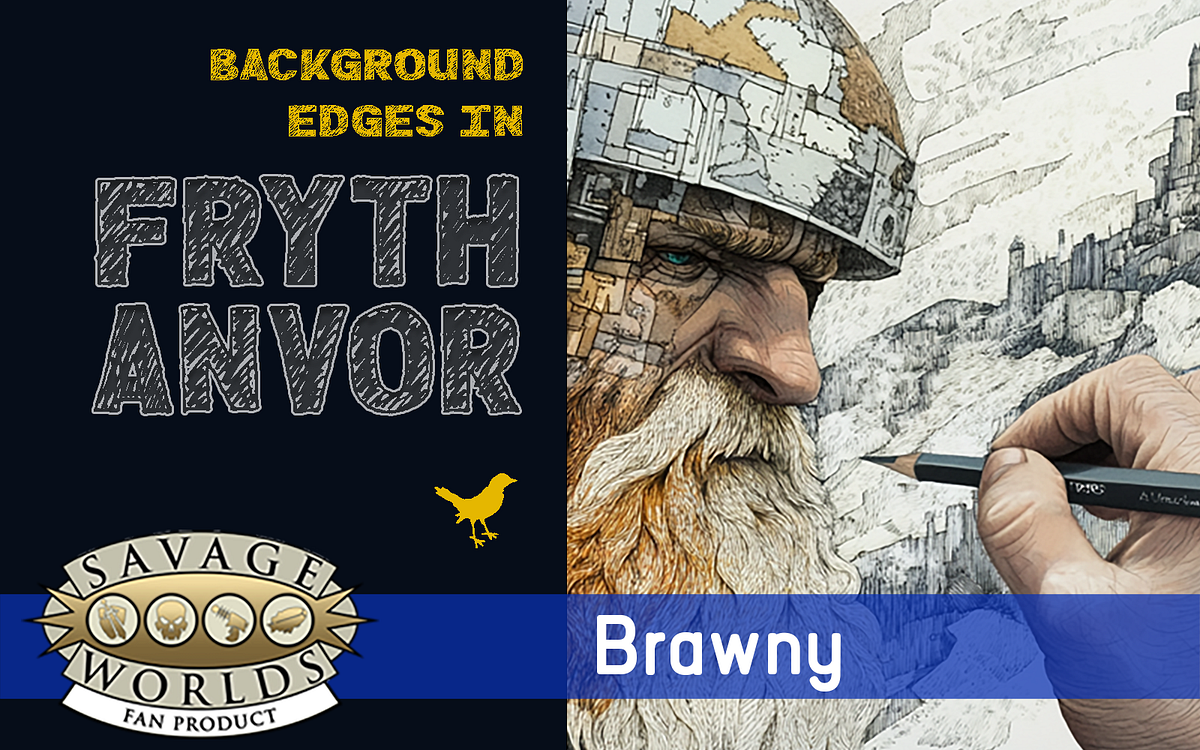 Brawny Background Edges in Fryth Anvor RPG Guide | Building Fryth Anvor