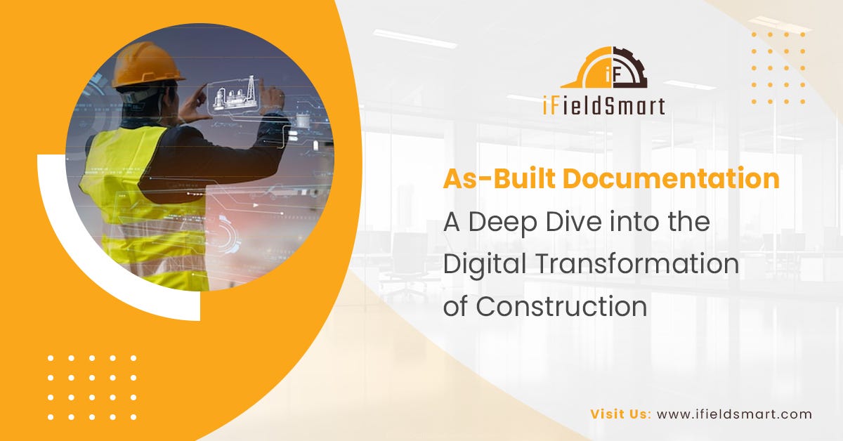 As-Built Documentation: A Deep Dive into the Digital Transformation of Construction | by ...