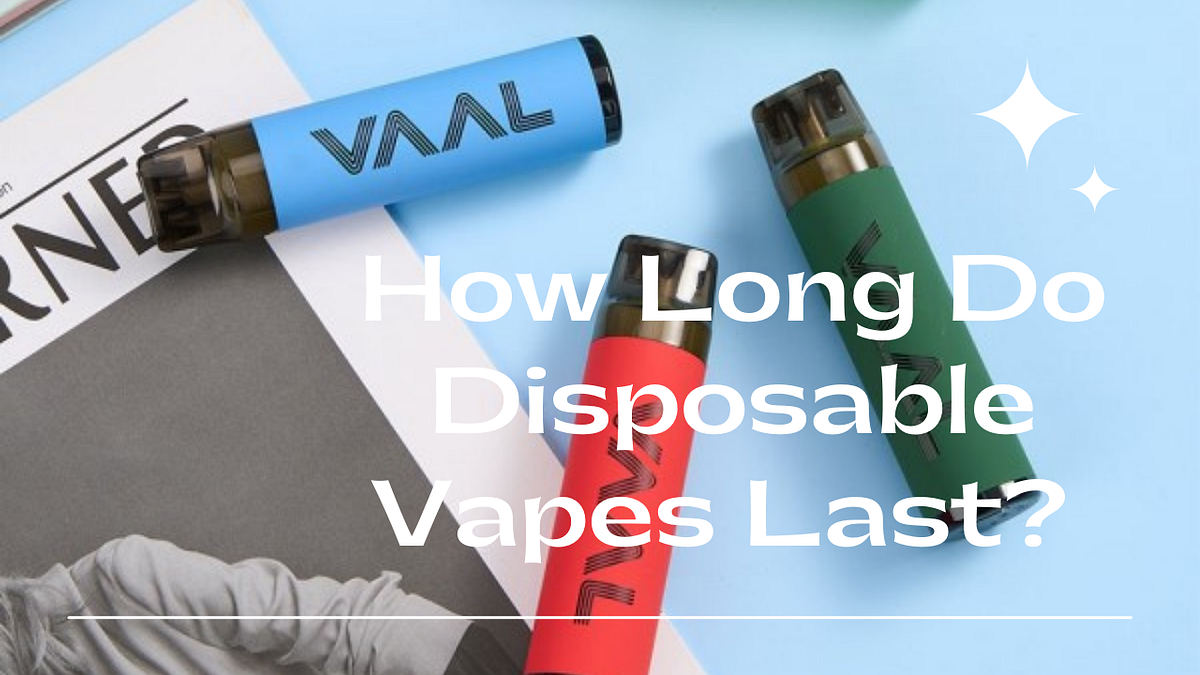 How Long Does A Disposable Vape Last? | Eleaf US | by eleafus | Medium