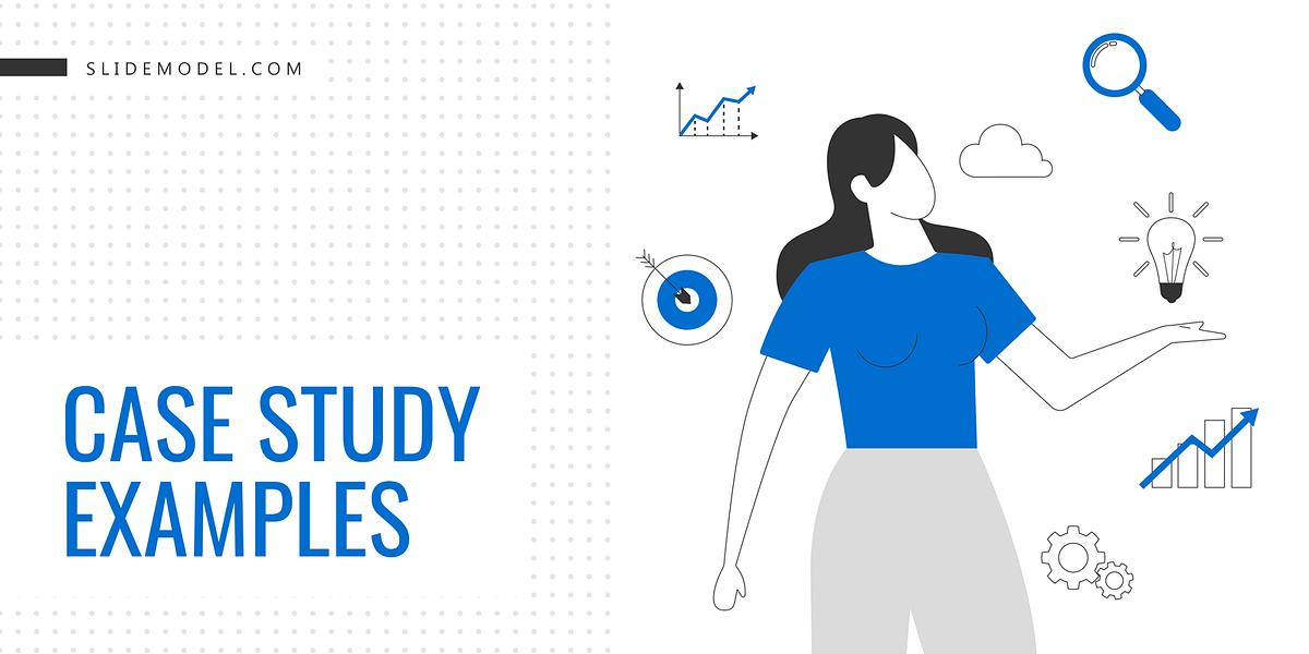 How To Write And Present A Case Study? | by Editor - SlideModel | SlideModel | Medium