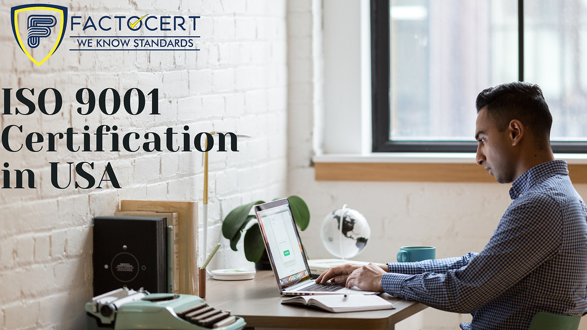 Elevating Standards: Understanding ISO 9001 Certification in USA | by ...