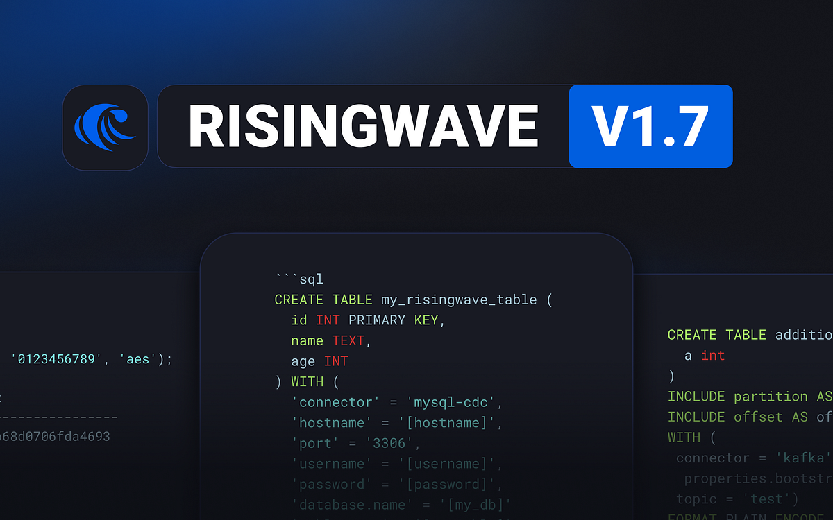 Highlights of RisingWave v1.7: The Open-Source Streaming Database | by RisingWave Labs | Medium