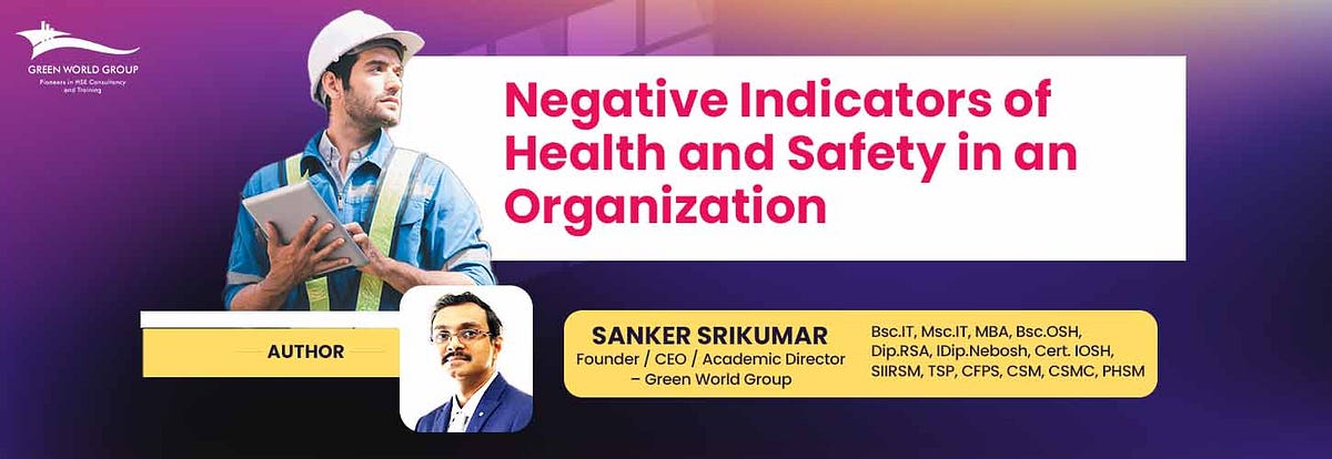 Negative Indicators of Health and Safety in an Organization - Greenwgrp ...