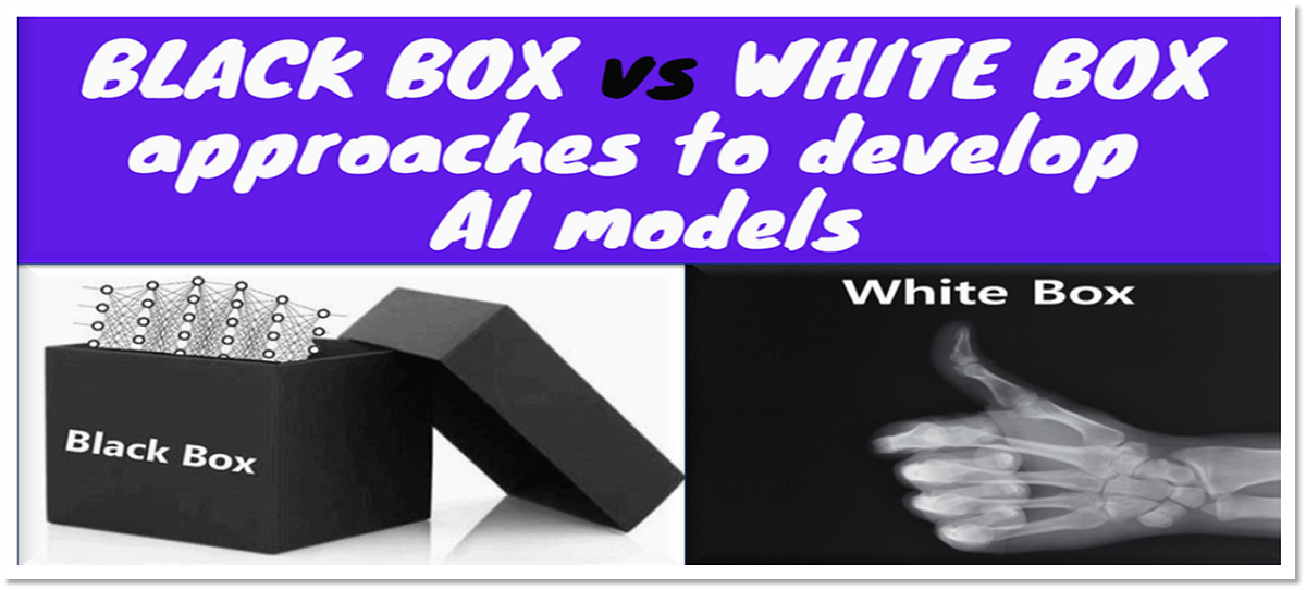 Black Box Models Vs White Box Models Ai Quantum Intelligence