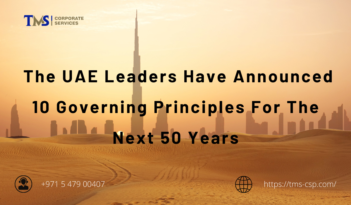 The UAE Leaders Have Announced 10 Governing Principles For The Next 50 ...