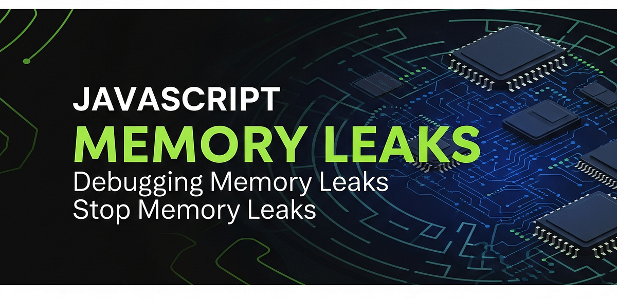 JavaScript-Memory leaks. Memory leaks in JavaScript occur when… | by Code the Interface | Jun ...