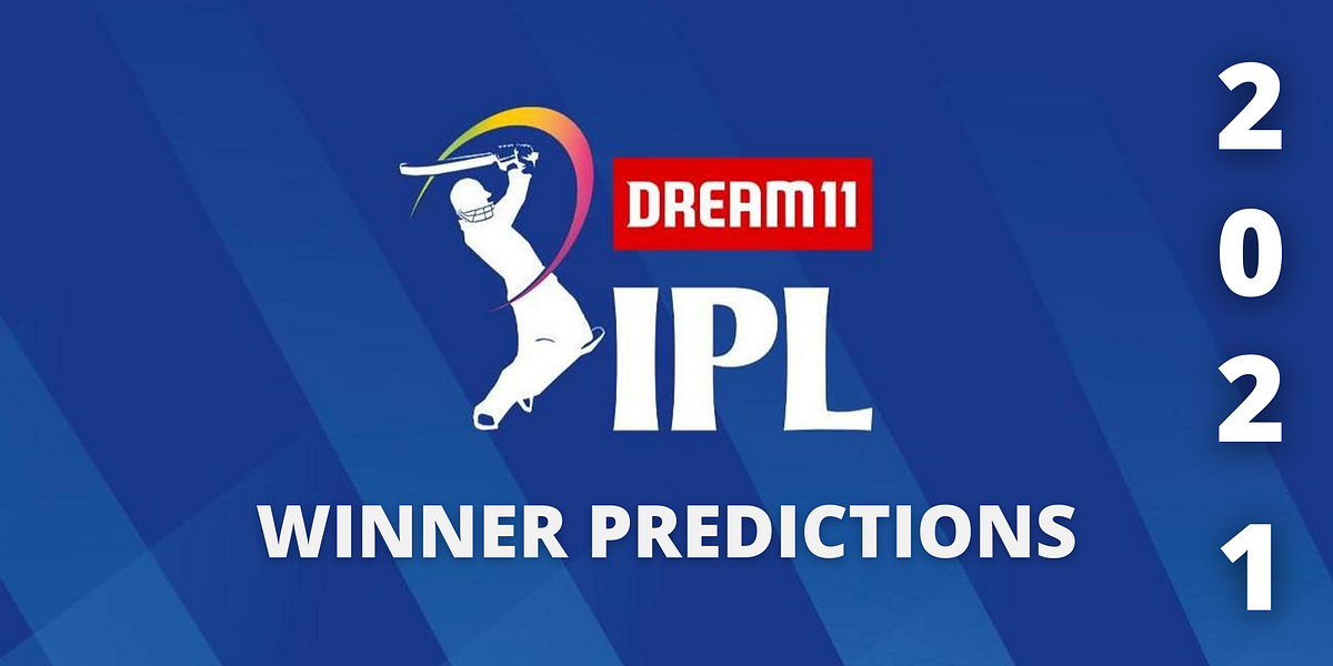 IPL 2021 Winner Predictions. Setting a grand milestone in the world ...
