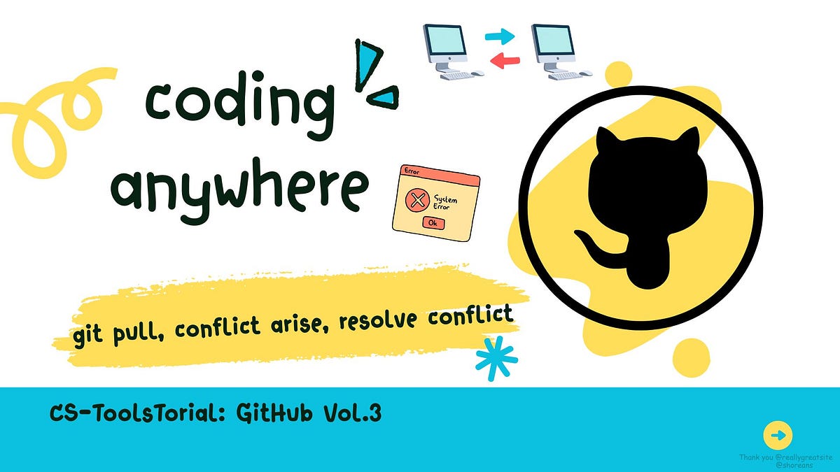 Intermediate GitHub Usage: “Coding Anywhere” [CS-ToolsTorial: GitHub — Vol. 3] | by Pakhanat P ...