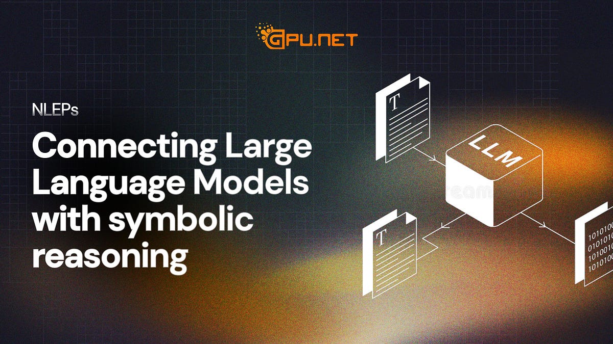 NLEPs: Connecting Large Language Models with symbolic reasoning | by GPUnet | Medium