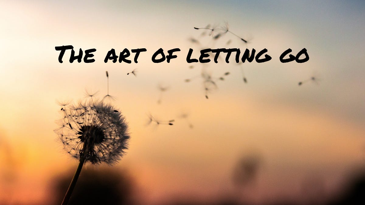 The Art of Letting Go. Surrendering control will bring you… | by Radu | Aug, 2025 | Medium