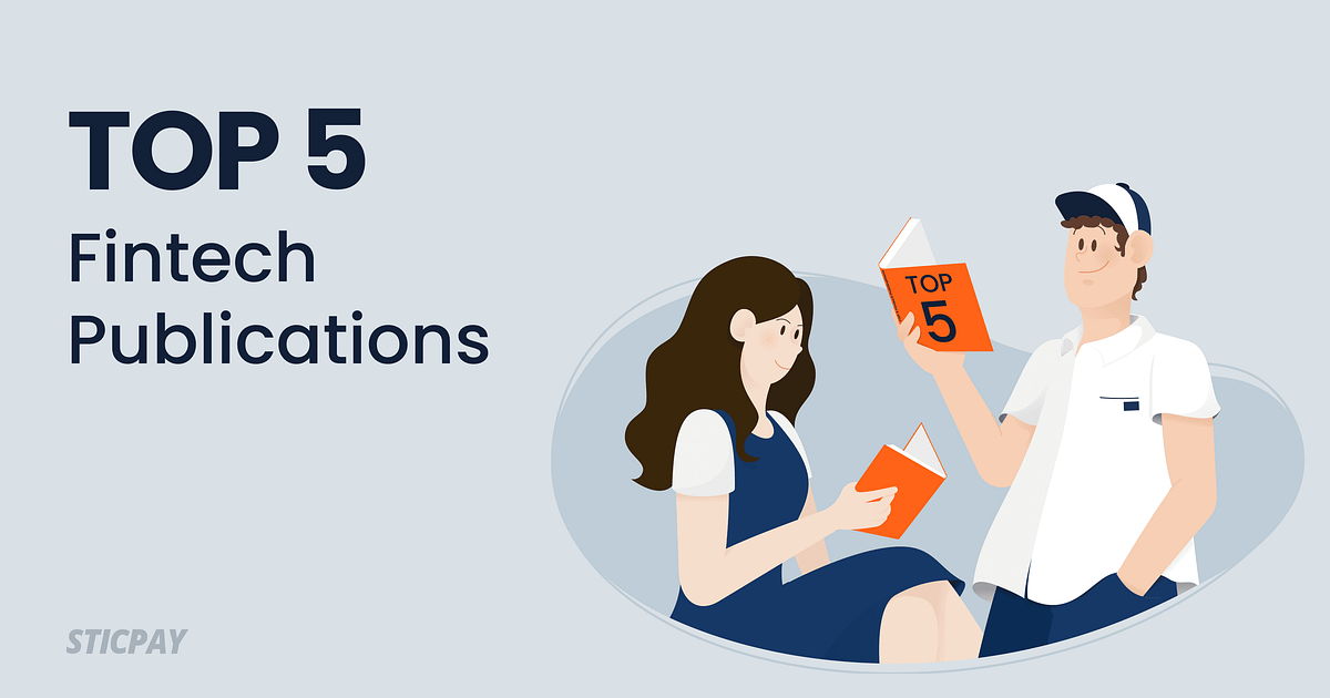 Five fintech media publications to follow in 2023 | by STICPAY ...