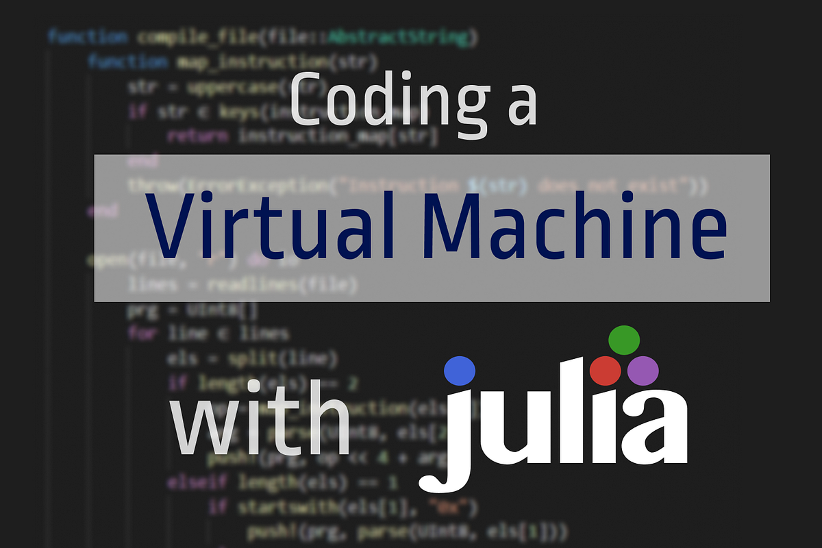 How to make a Computer Inside a Computer with Julia | by Connor Burns ...