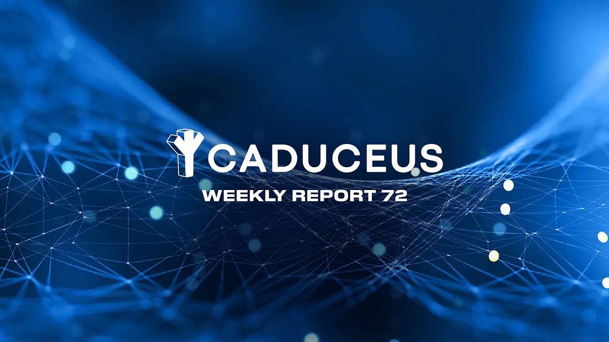 Caduceus Weekly Report 72. Welcome to the 72nd edition of our… | by Caduceus | Medium